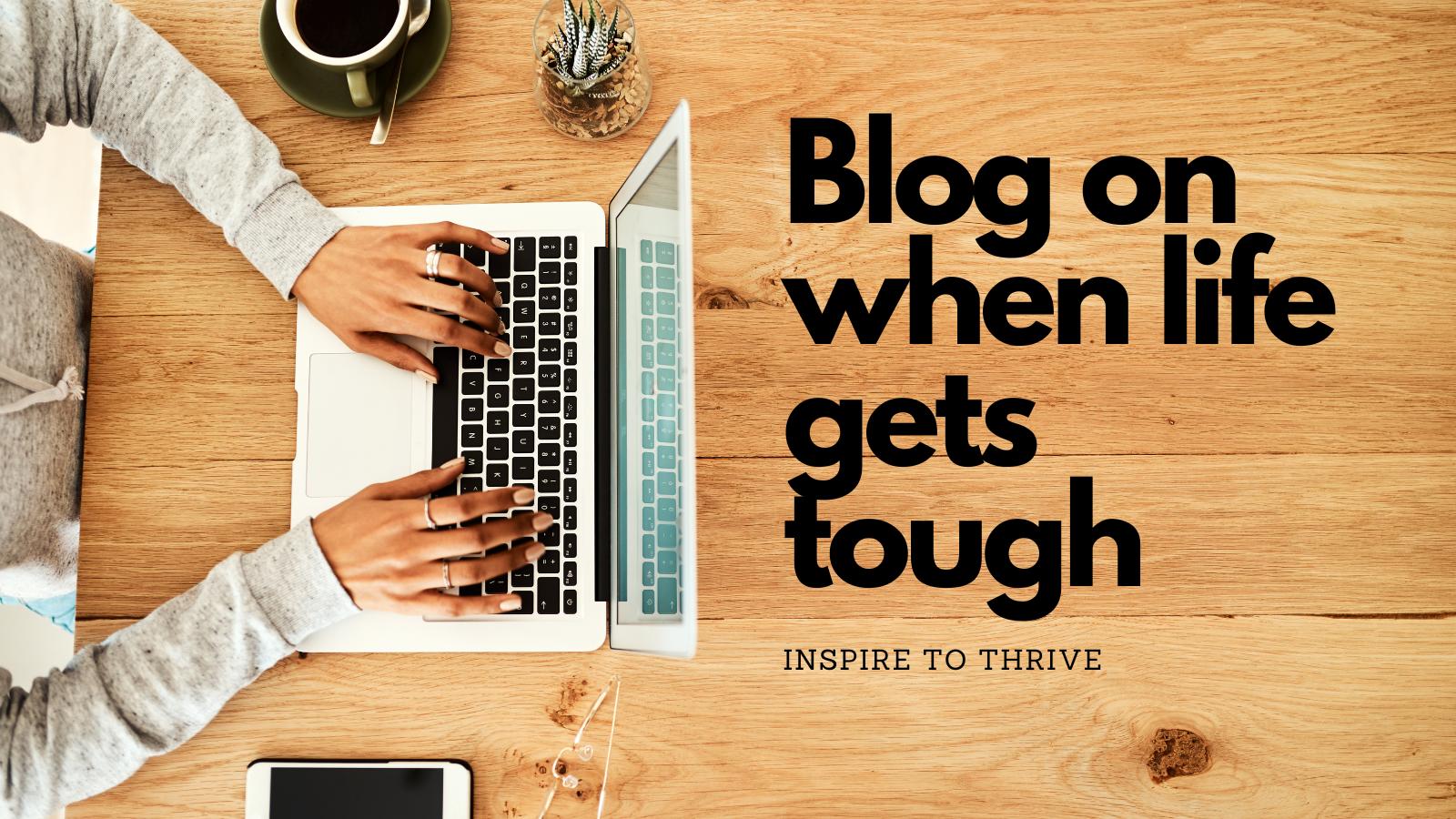 Blogging Pro: Tips to Stay Consistent in Good and Bad Times