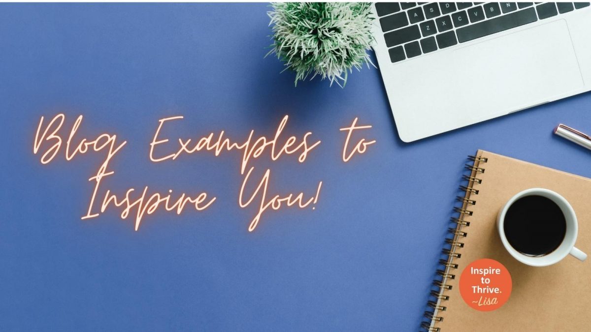 Blog Examples: Inspire and Learn from the Best