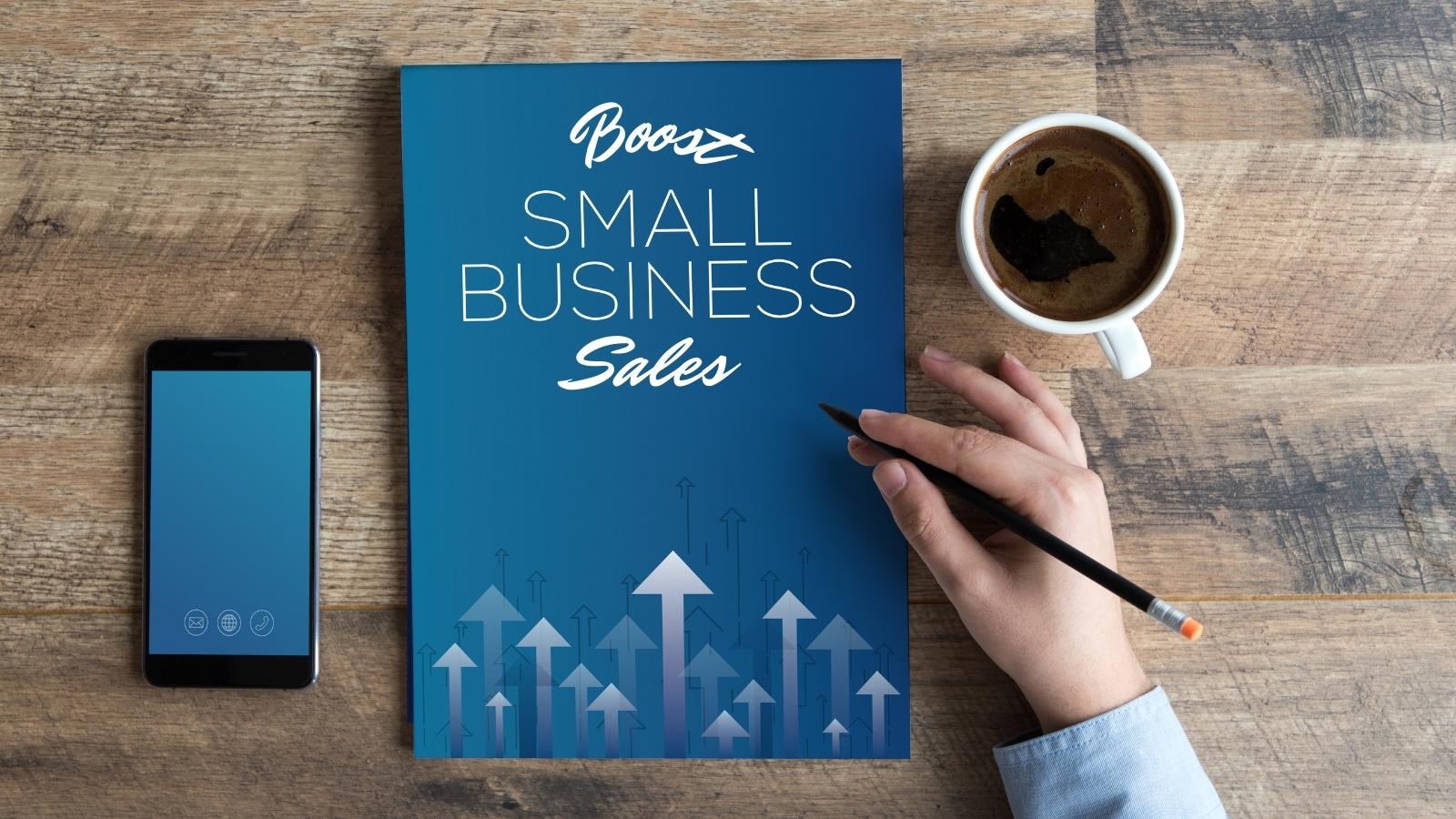 Boost Your Small Business Sales: 6 Effective Strategies Boost Your Small Business Sales: 6 Effective Strategies