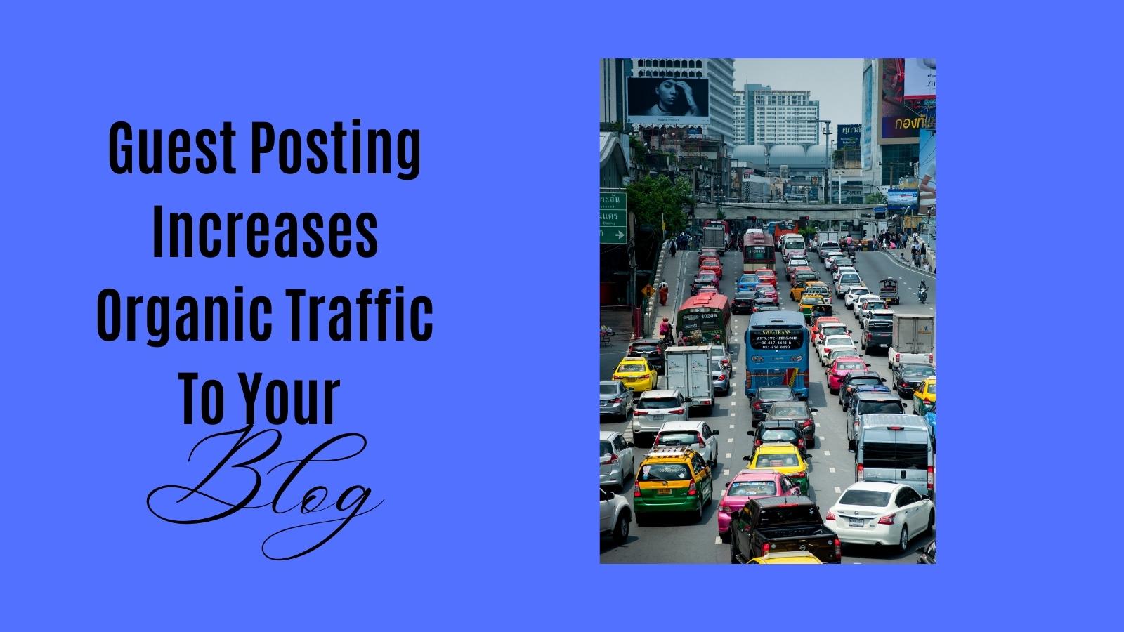 Writing Guest Posts: 3 Reasons Why It's Good for Your Blog