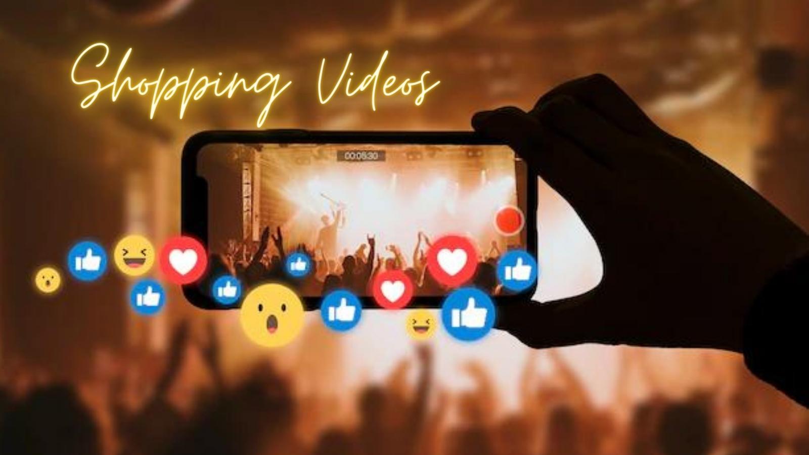 Shopping Videos: The Power To Transforming E-commerce