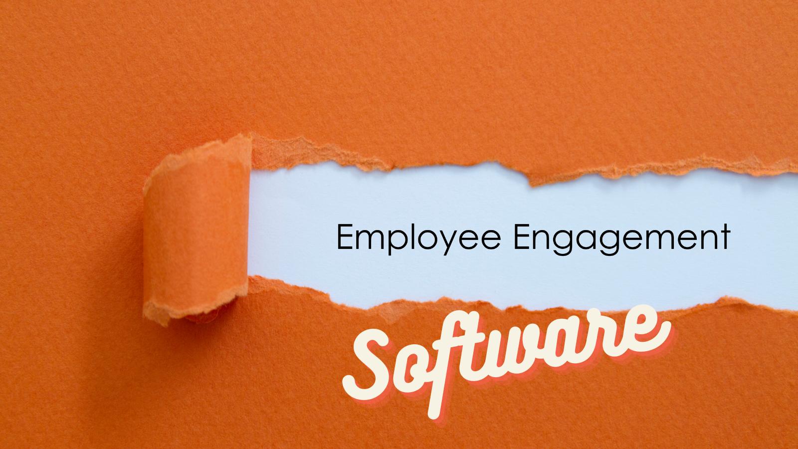 Guide To Choosing The Right Employee Engagement Software