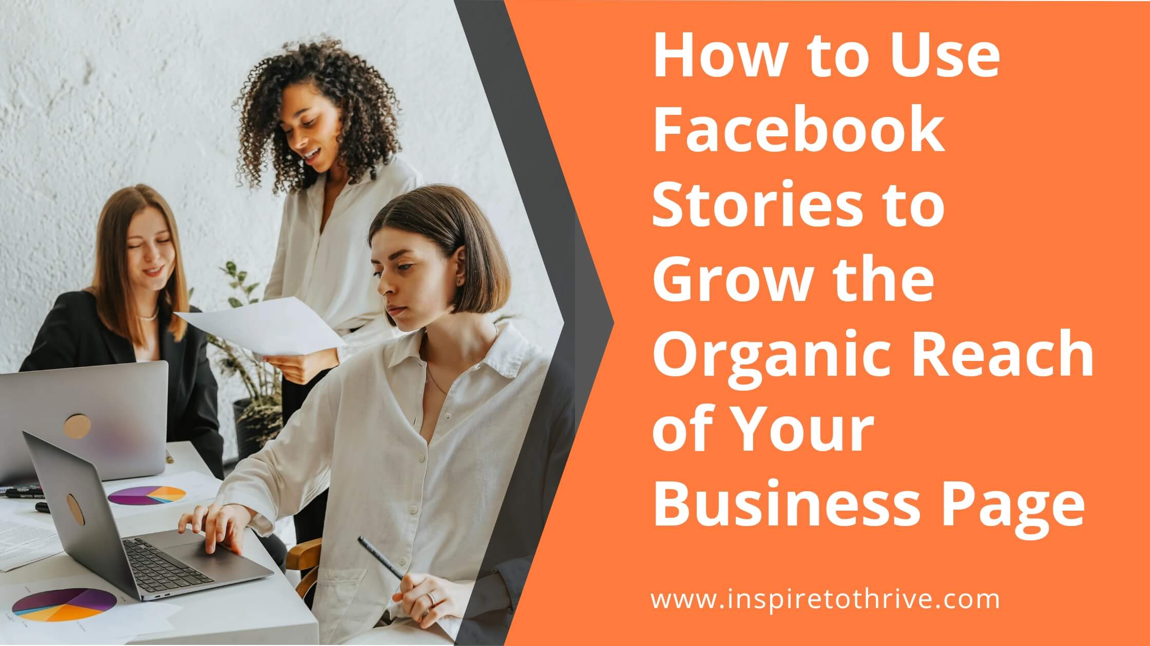 Facebook Stories: Power for Visibility and Engagement