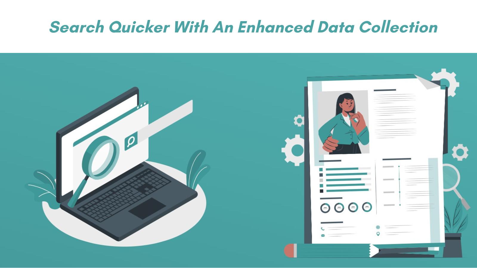 Enhanced Data Collection Made Easy With the Right Tools