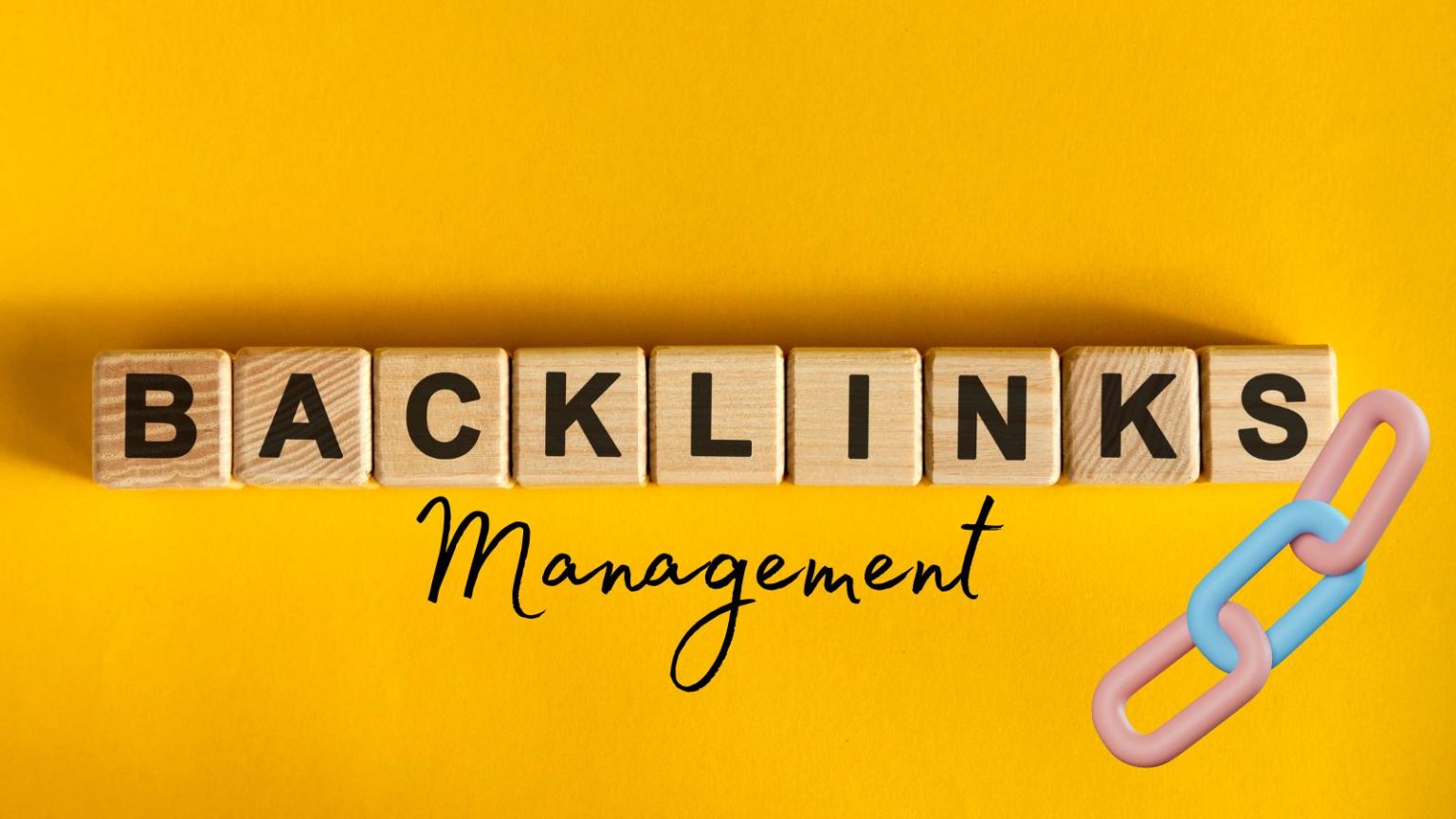 Backlink Management: The Key to SEO Success