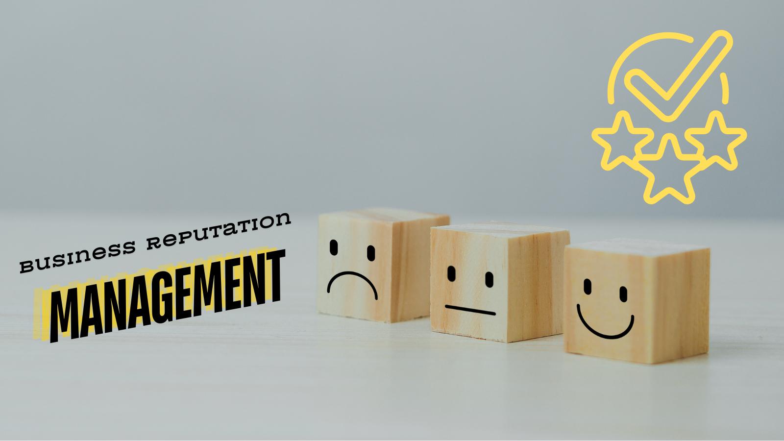 Business Reputation Management Benefits For Your Business