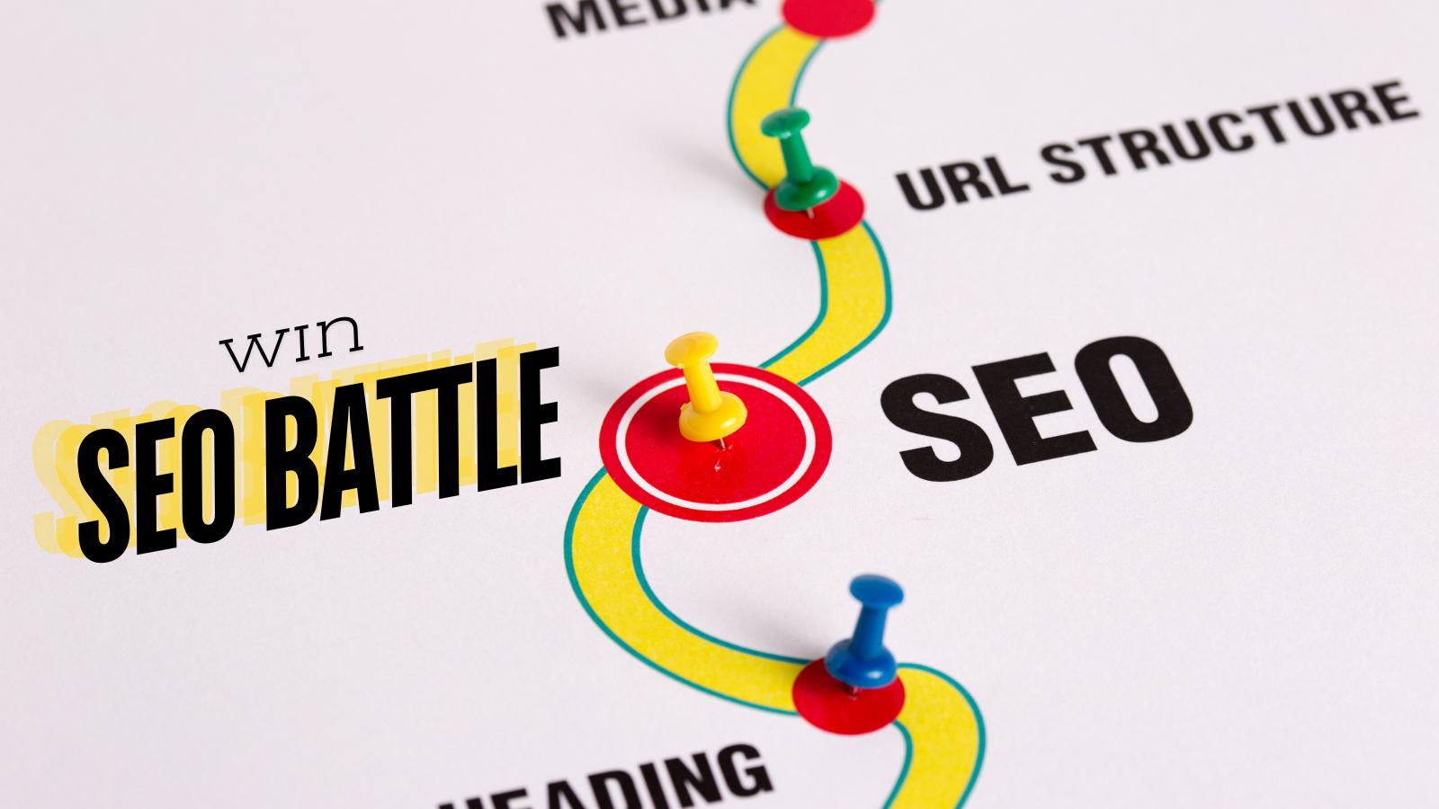 Win SEO: Mastering the Battle for Organic Traffic