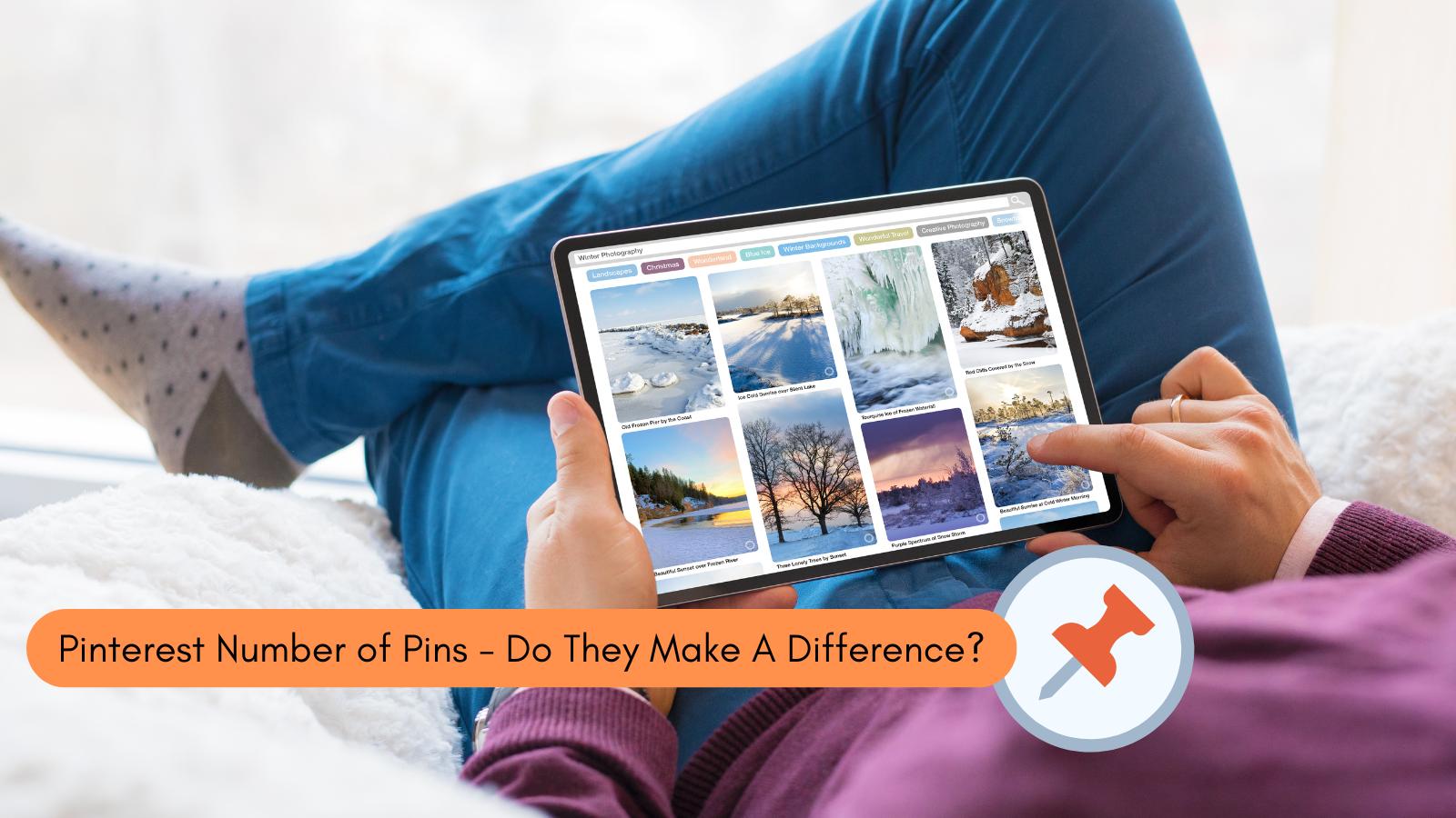 The Impact of Pinterest Number of Pins on Your Reach