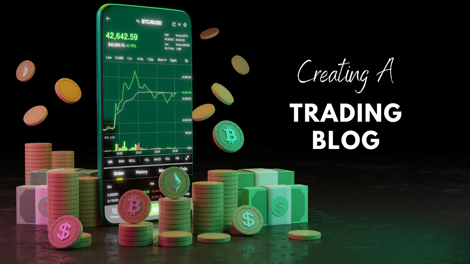 Starting a Trading Blog: The Ultimate Guide For You